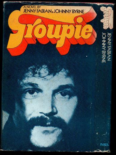 Groupie by Fabian, Jenny & Byrne, Johnny: Good Original Cloth (1969 ...