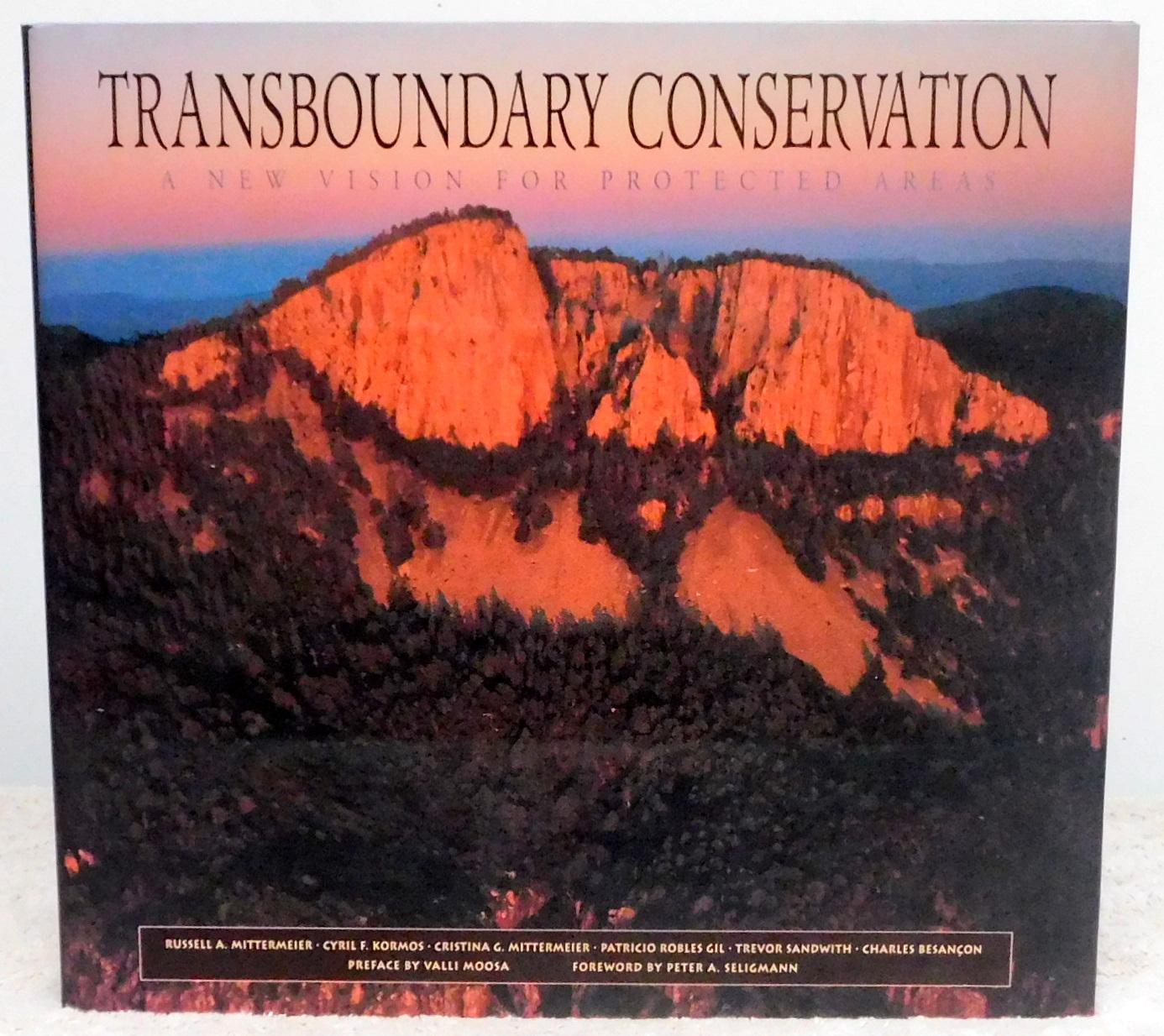 Transboundary Conservation: A New Vision for Protected Areas (Cemex ...