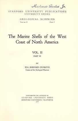 The Marine Shells of the West Coast of North America. Vol. II ...