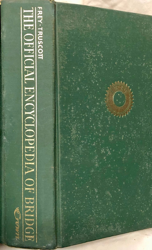 The Official Encyclopedia of Bridge by Richard L. Frey & Alan F ...
