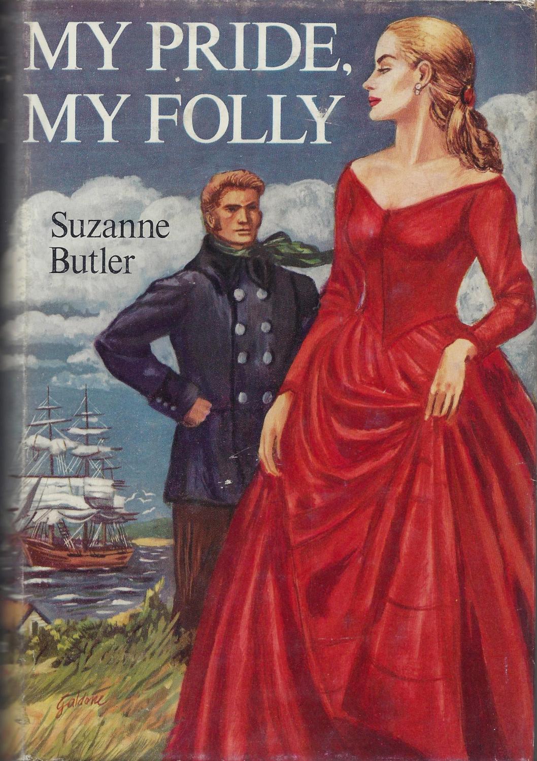 My Pride, My Folly by Butler, Suzanne: Fine Hardcover (1953) 1st ...