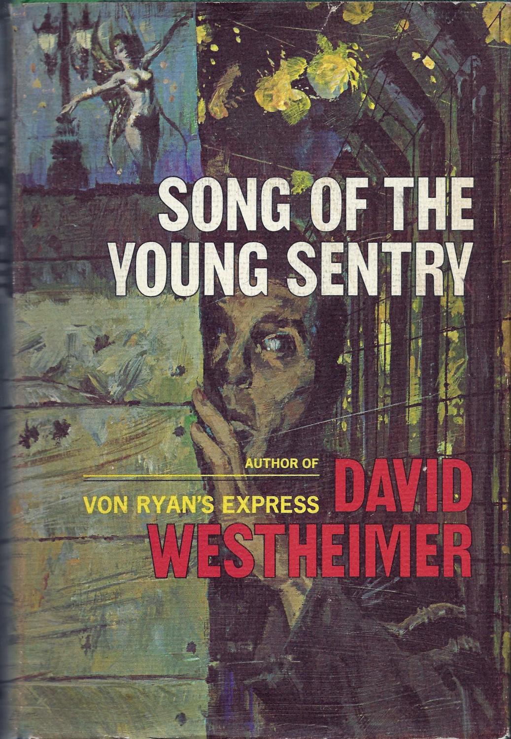 Song of the Young Sentry by Westheimer, David: Fine Hardcover (1968 ...