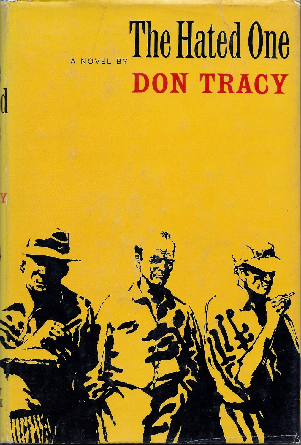 The Hated One by Tracy, Don: Fine Hardcover (1963) 1st Edition ...