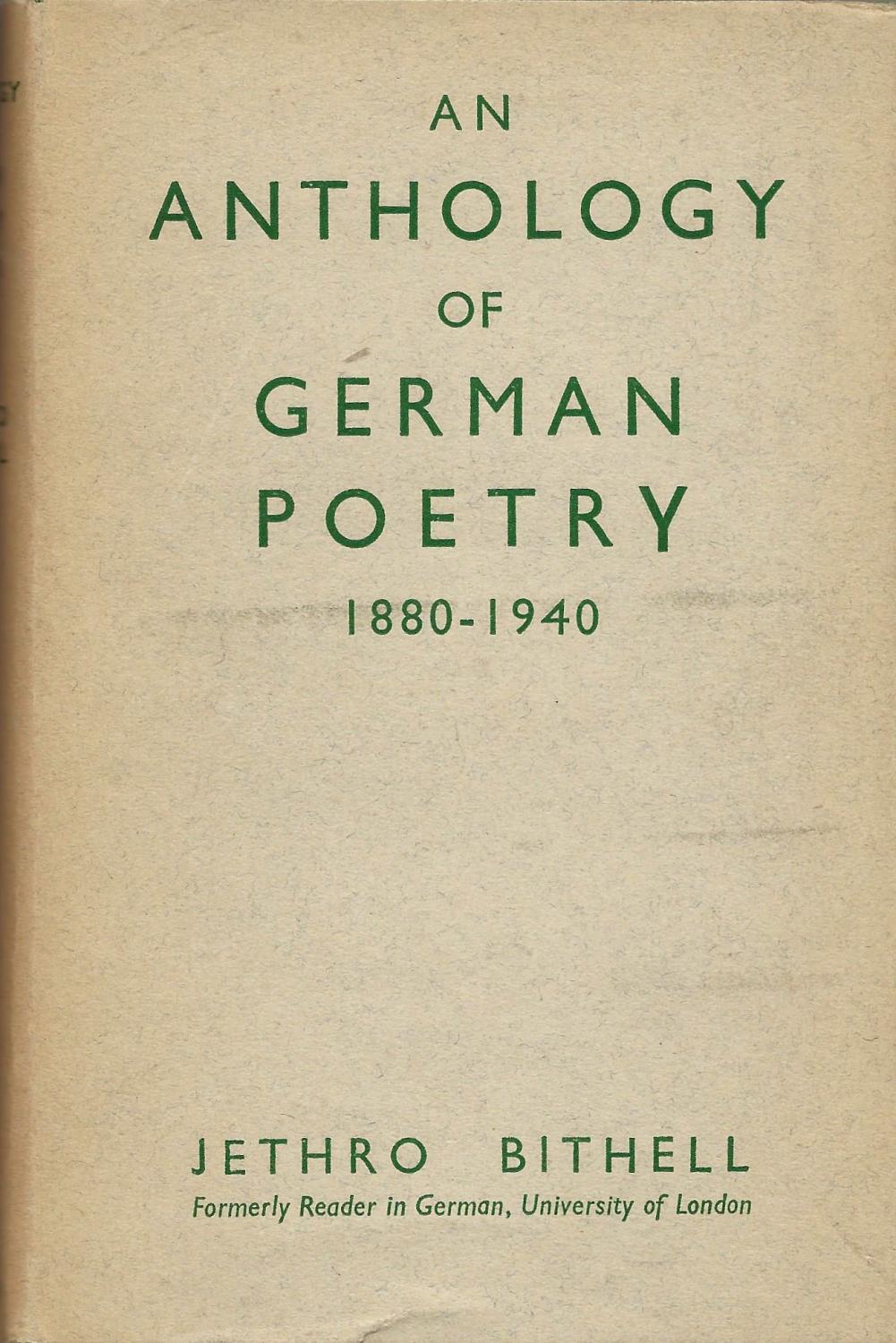 An Anthology of German Poetry: 1880-1940 by Bithell, Jethro (Editor ...