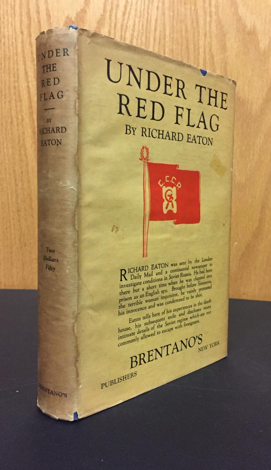 Under the Red Flag by Eaton, Richard: Very Good Hardcover (1924) | Avol ...