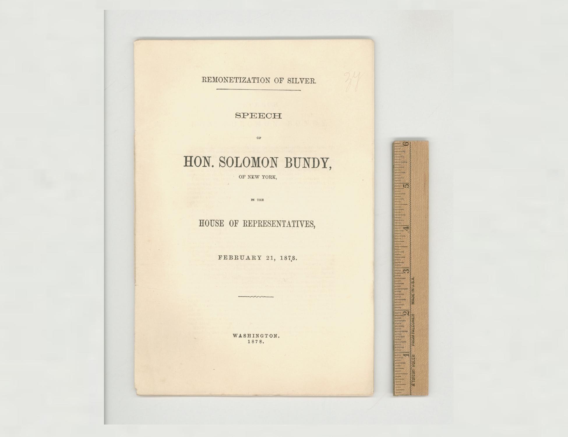 Remonetization of Silver, Speech of Hon. Solomon Bundy, of New York, in ...