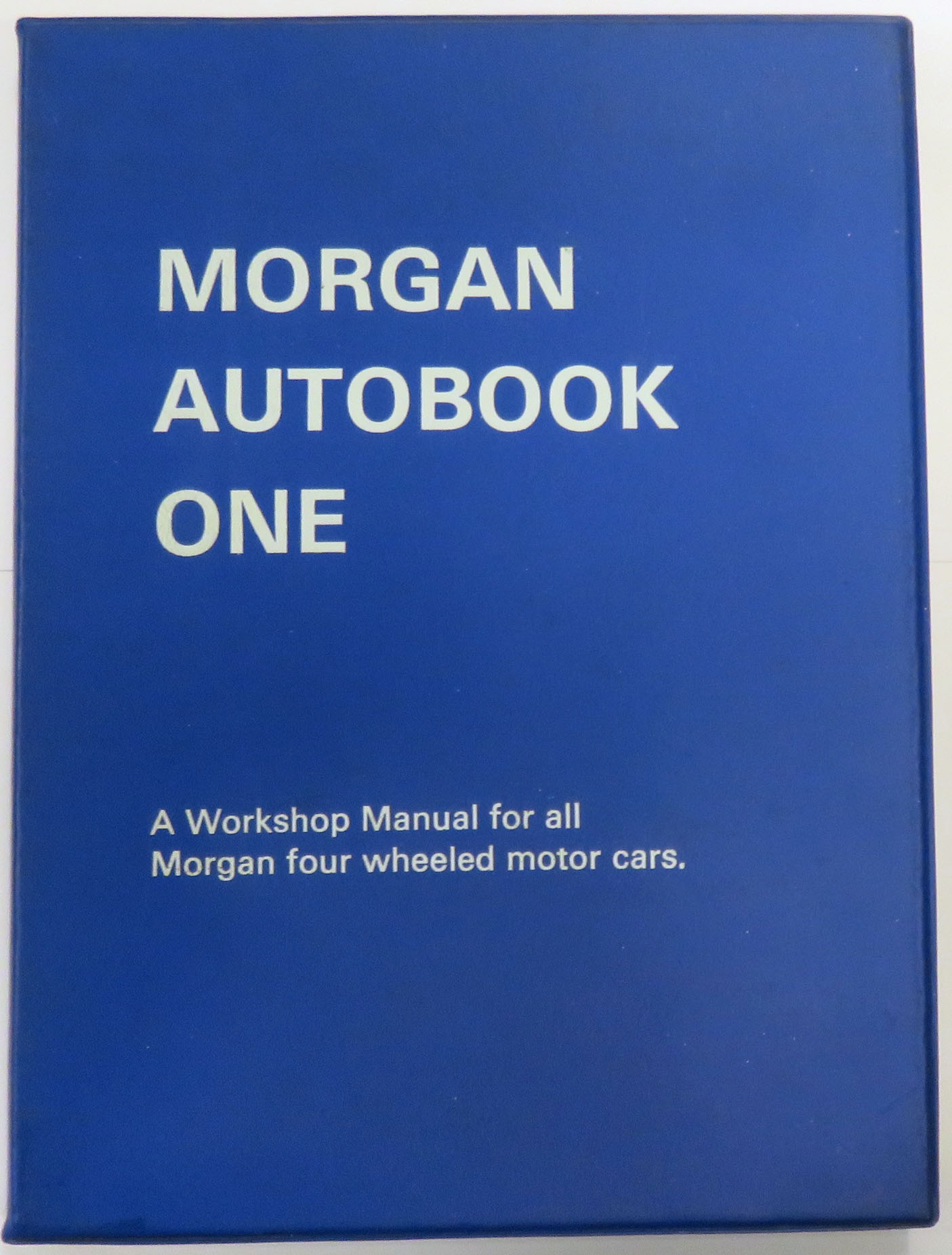 Morgan Autobook One A Workshop Manual for all Morgan four wheeled motor ...