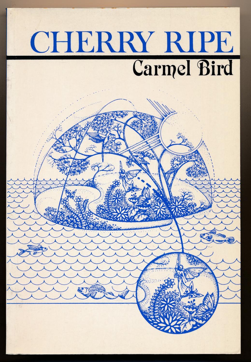 Cherry Ripe by Bird, Carmel: Near Fine Soft cover (1985) 1st Edition ...