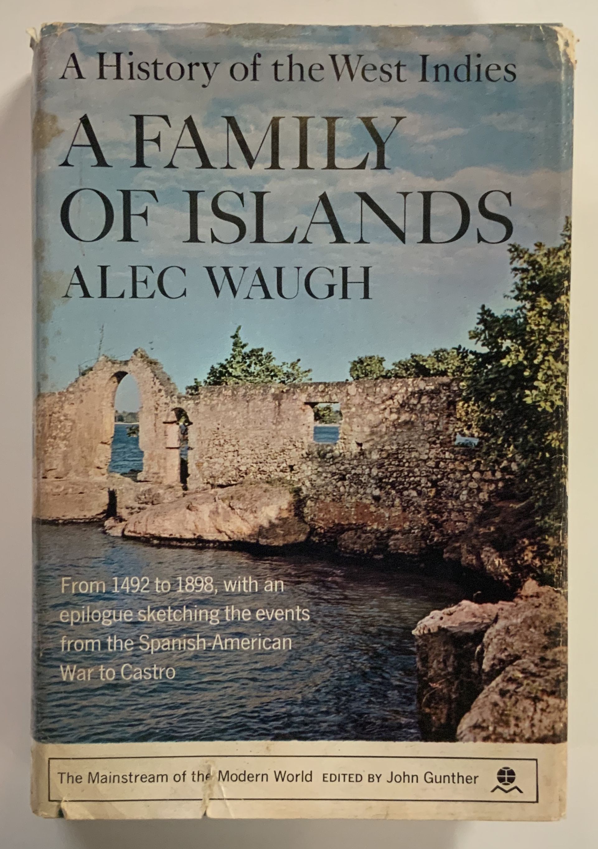 The Mainstream of the Modern World: A Family of Islands: A History of ...