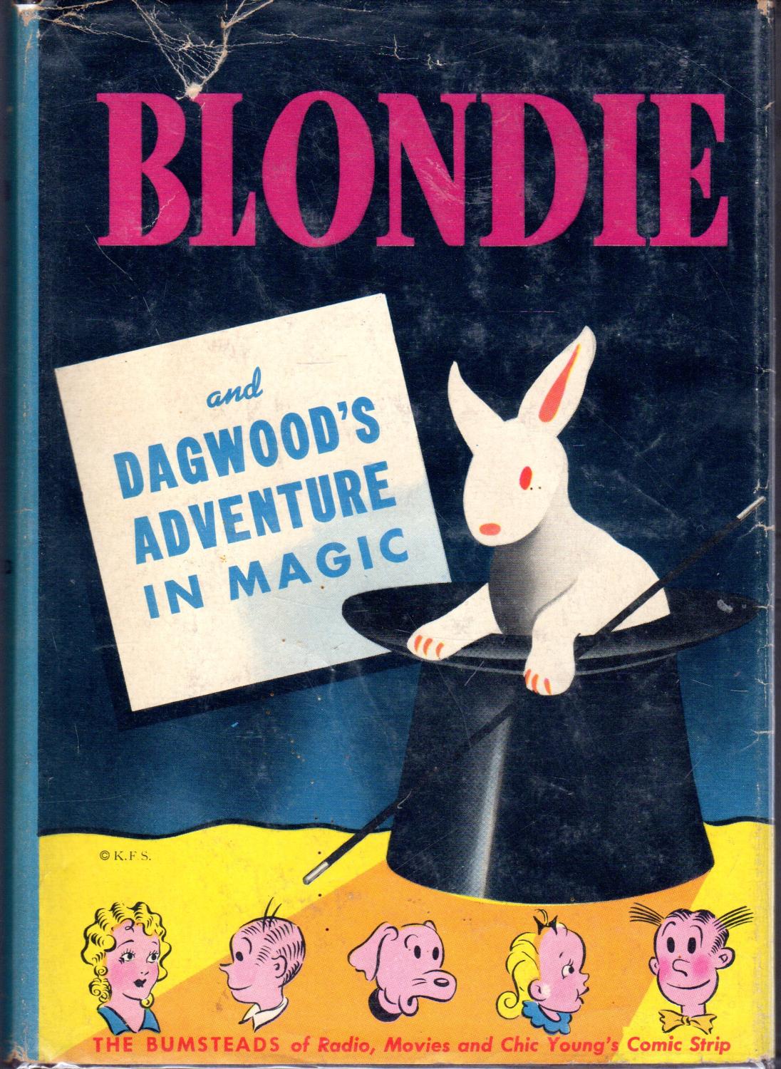 Blondie And Dagwoods Adventure In Magic An Original Story About The