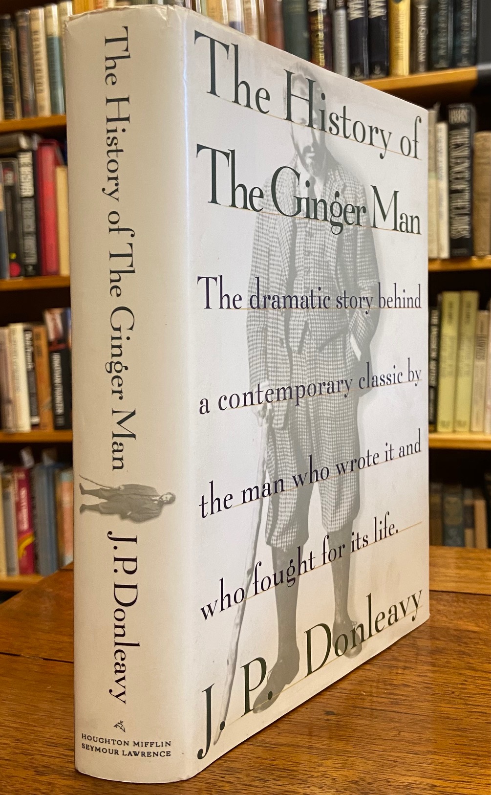 The History of The Ginger Man by DONLEAVY, J.P.: fine hardcover (1994 ...