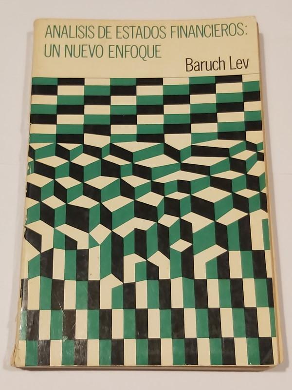 Analisis de estados financieros: un nuevo enfoque de Baruch Lev: Normal ...