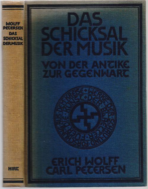 Das Schicksal der Musik von der Antike zur Gegenwart. by Wolff, Erich ... Das Schicksal der Musik von der Antike zur Gegenwart. by Wolff, Erich ...