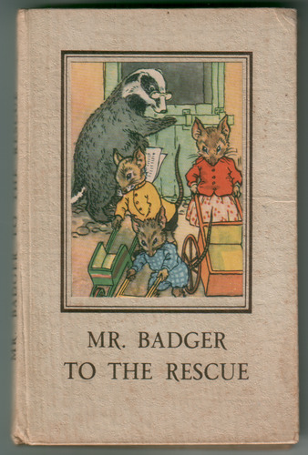 Mr Badger to the Rescue by MacGregor, Angusine Jeanne: Very Good (1951 ...