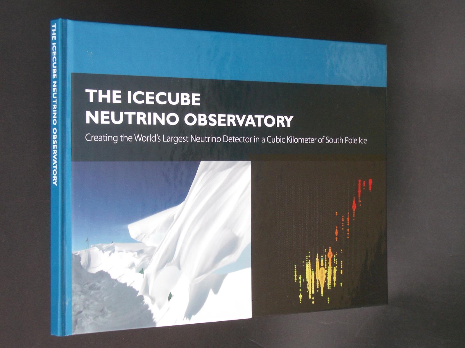 The IceCube Neutrino Observatory: Creating the World's Largest Neutrino ...