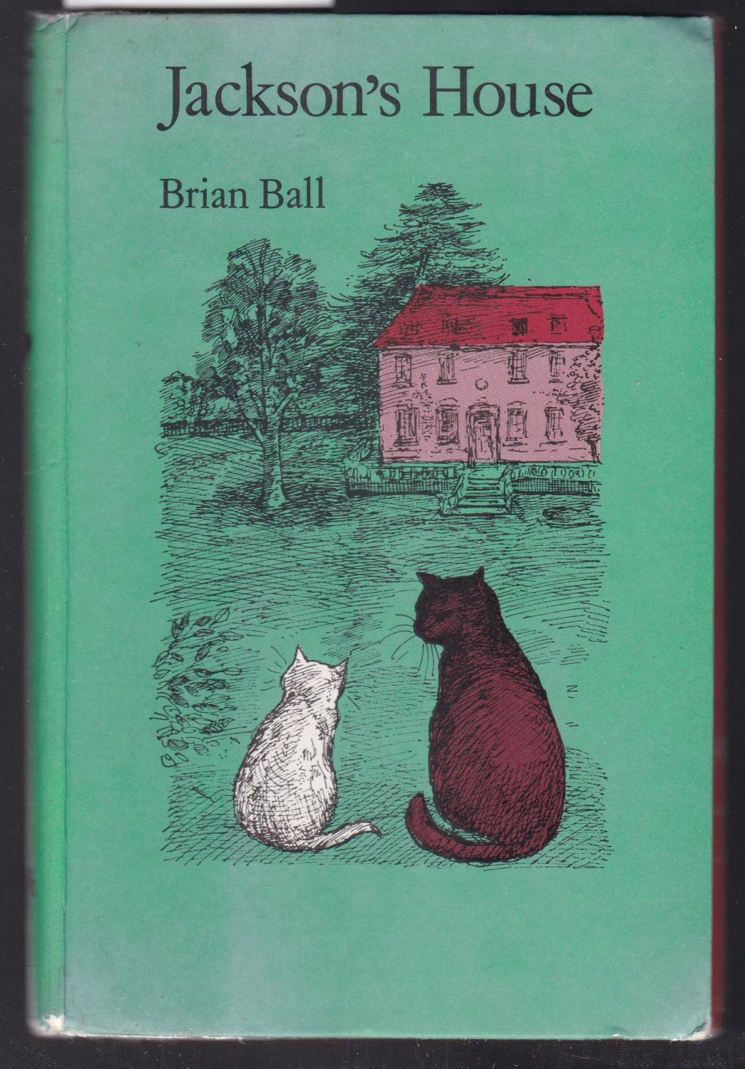 Jackson's House by Ball, Brian: Good Hard Cover (1974) First Edition ...