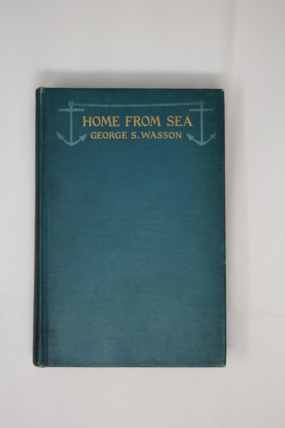 Home From Sea by Wasson, George: Very Good Hardcover (1908) 1st Edition ...