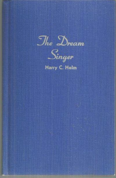 DREAM SINGER by Helm, Harry: Hardcover (1974) First Edition. | Gibson's ...