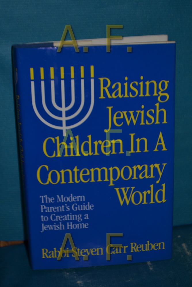 Raising Jewish Children in a Contemporary World / The Modern Parent s ...