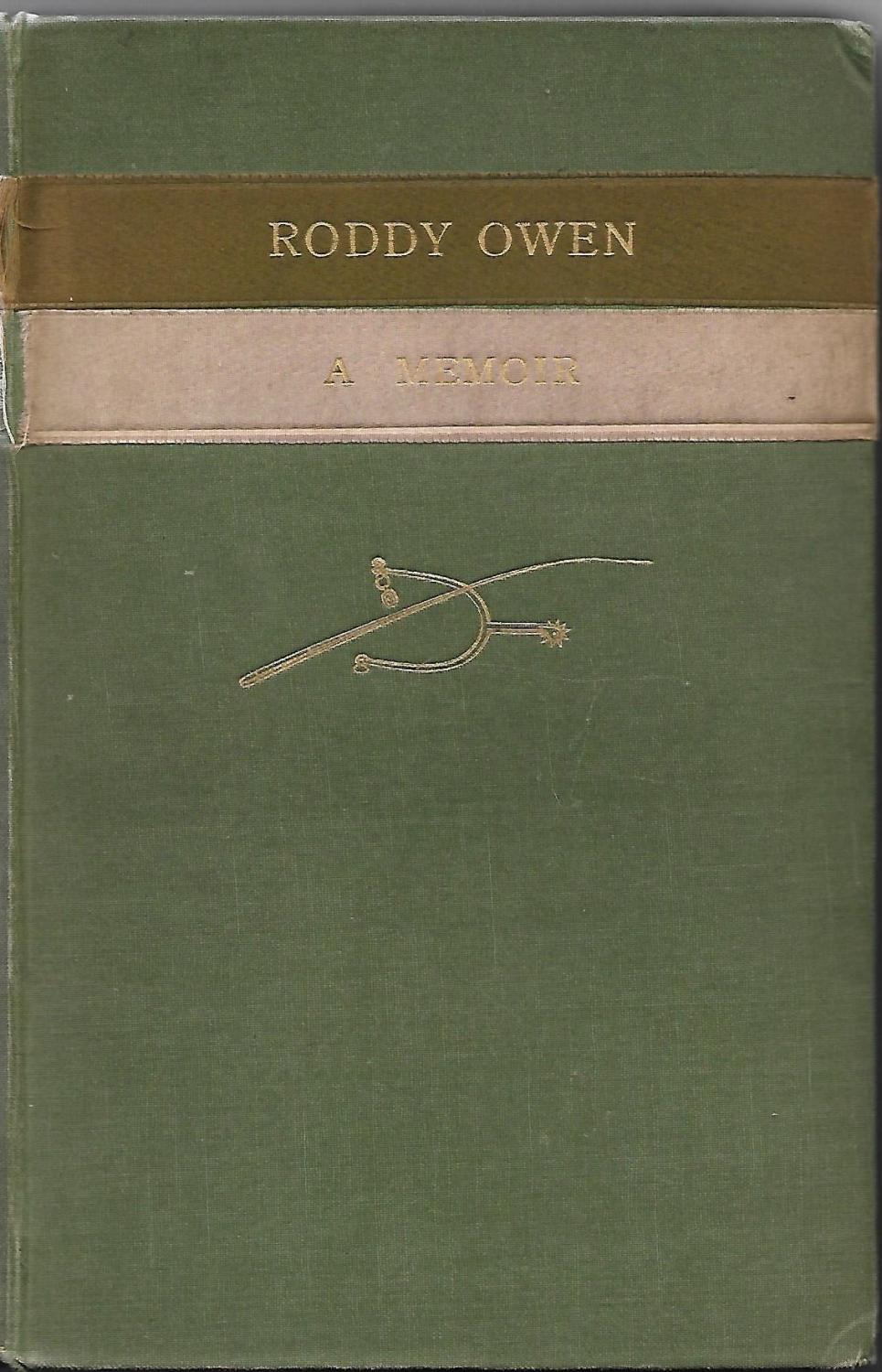 Roddy Owen (Brevet-Major Lancashire Fusiliers DSO) A Memoir by Bovill ...