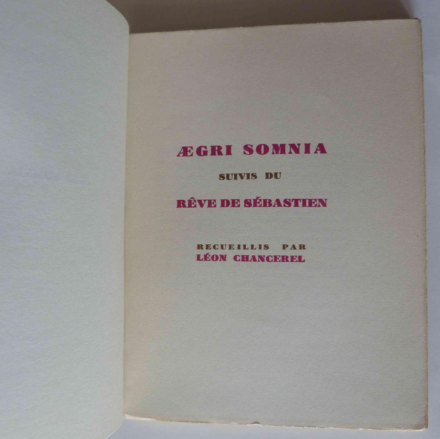 Aegri somnia suivi de Rêve de Sébastien by CHANCEREL Léon (recueillis ...