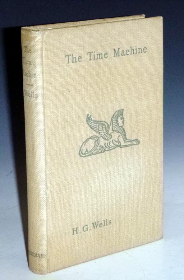 The Time Machine, an Invention by Wells, H. G.: (1895) First British ...