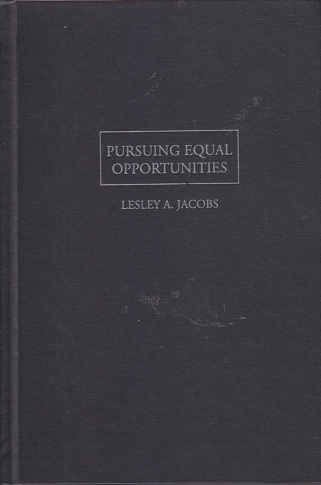 Pursuing Equal Opportunities: The Theory and Practice of Egalitarian ...