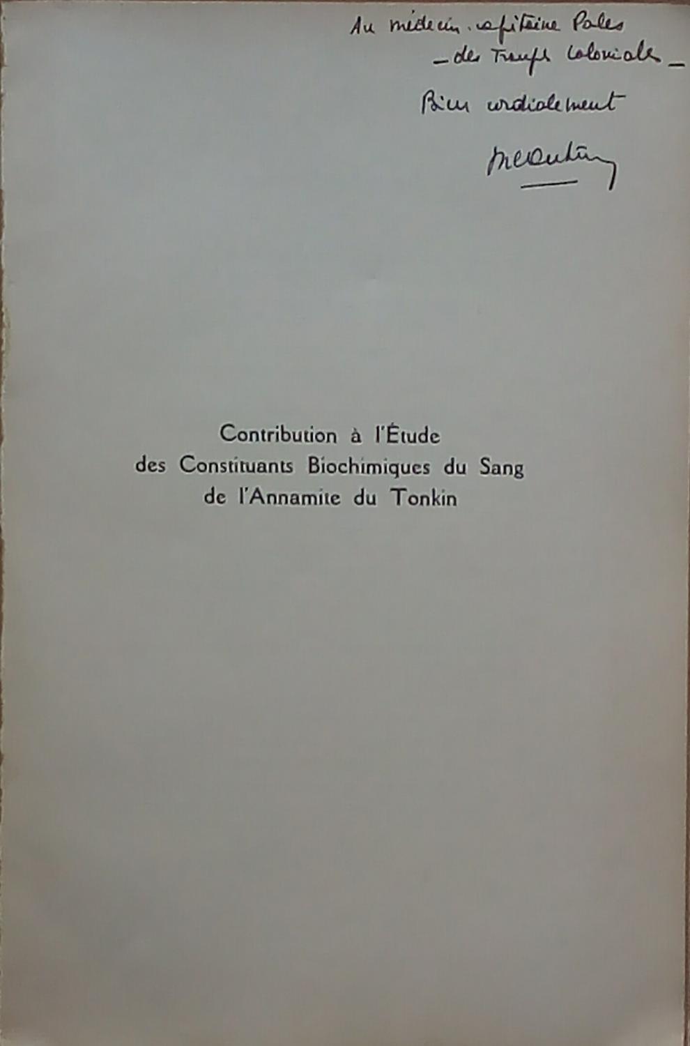 Contribution à l'étude des constituants du sang de l'Annamite du Tonkin ...