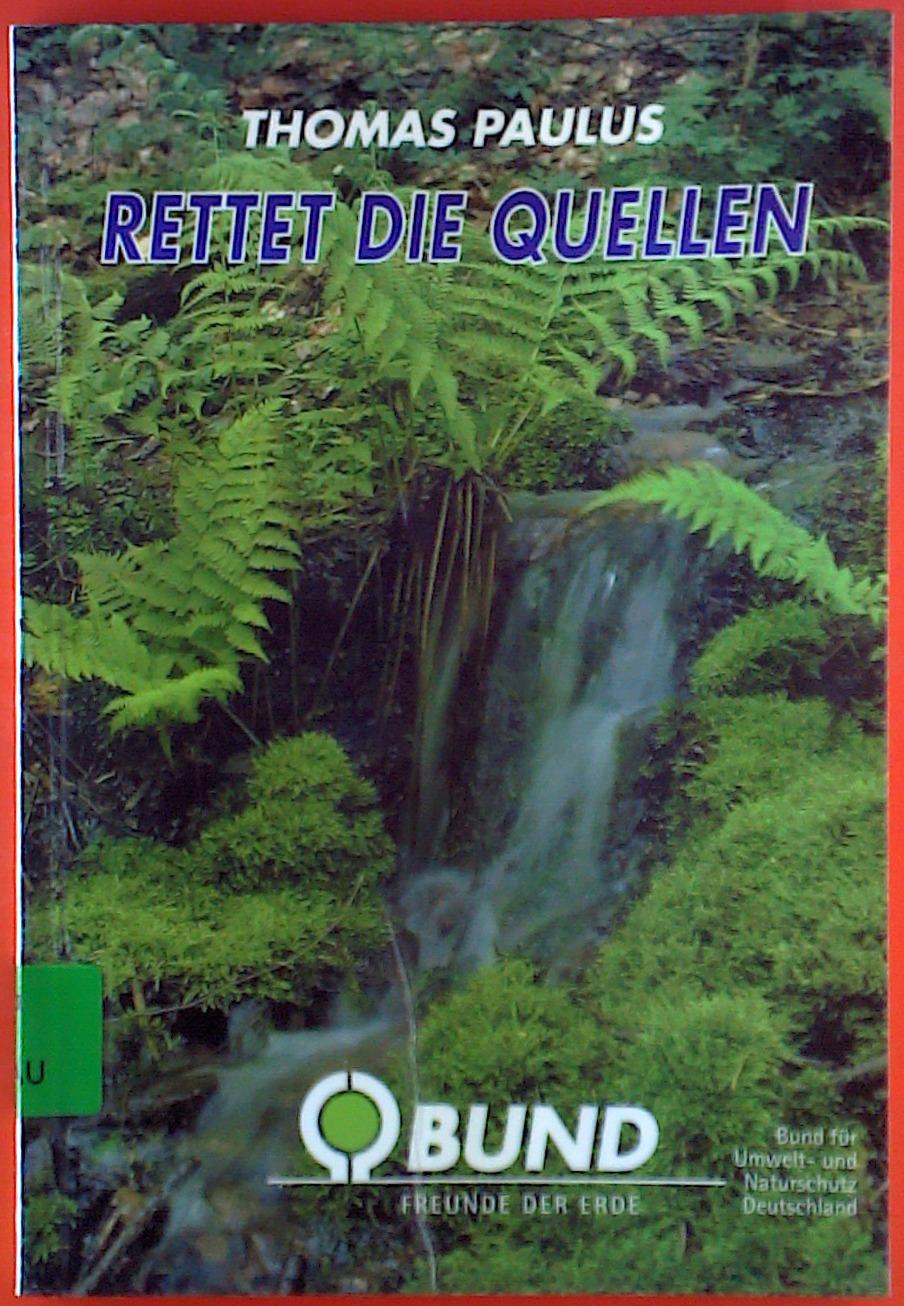 Rettet die Quellen von Thomas Paulus: very good (1995) | biblion2