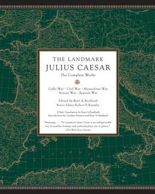 Landmark Julius Caesar : The Complete Works: Gallic War, Civil War ...