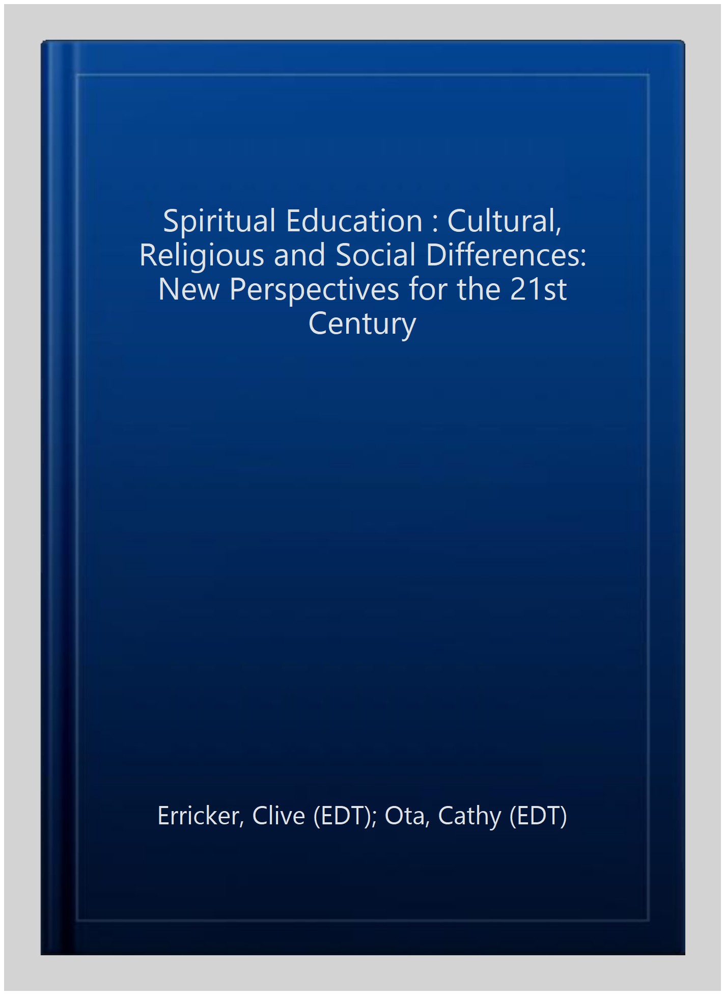 Spiritual Education : Cultural, Religious and Social Differences: New ...