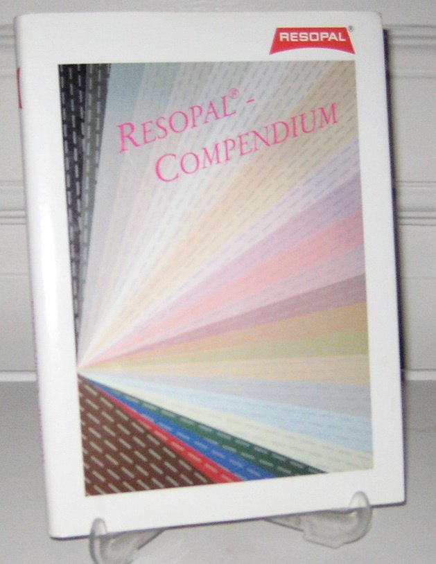 Resopal-Compendium. Resopal, GmbH, Gross Umstadt. Ein Unternehmen der ...