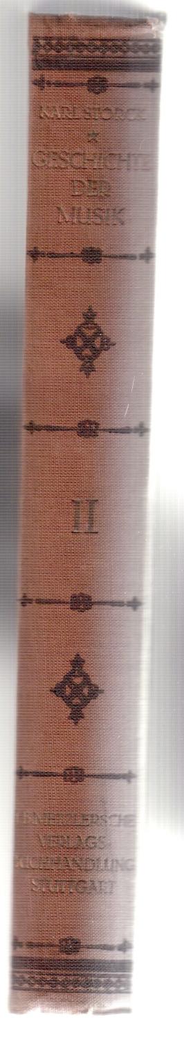 Geschichte der musik II de Karl Storck: Etat moyen Relié (1920 ...