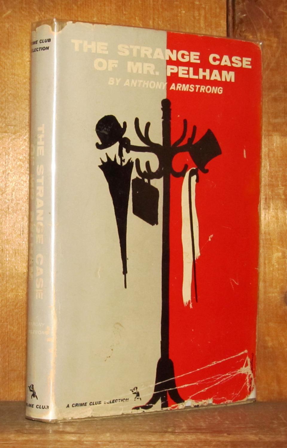 The Strange Case of Mr. Pelham by Armstrong, Anthony: Very Good ...