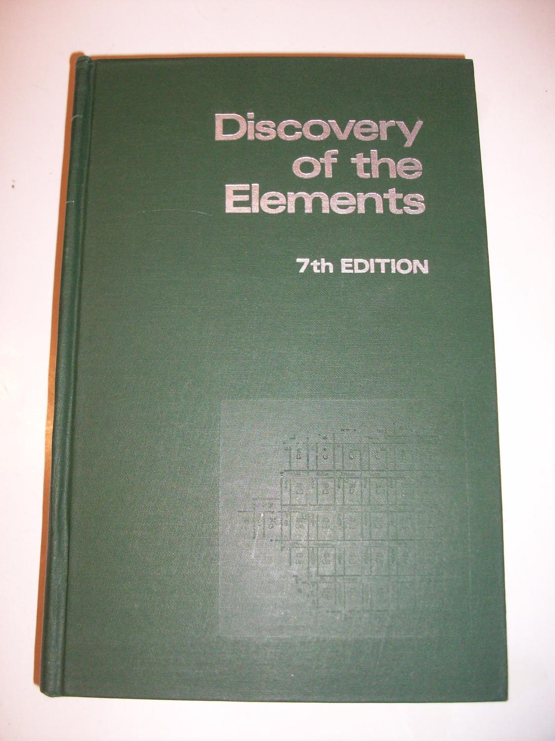 Discovery of the Elements 7th Edition de Mary Elvira Weeks Henry M ... Discovery of the Elements 7th Edition de Mary Elvira Weeks Henry M ...