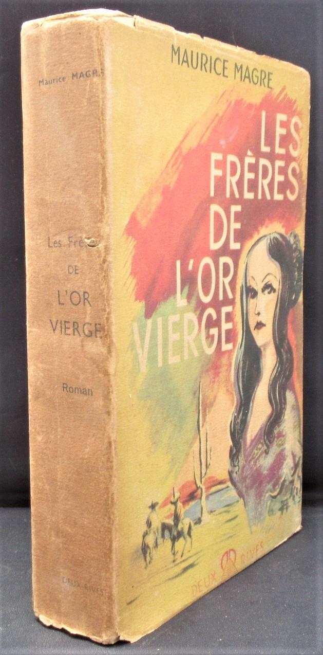 Les frères de l'or vierge by Maurice Magre: Very Good Soft cover (1949 ...