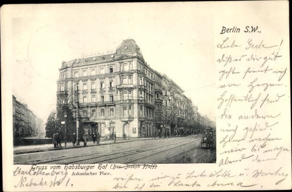 Ansichtskarte / Postkarte Berlin Kreuzberg, Habsburger Hof, Askanischer ...