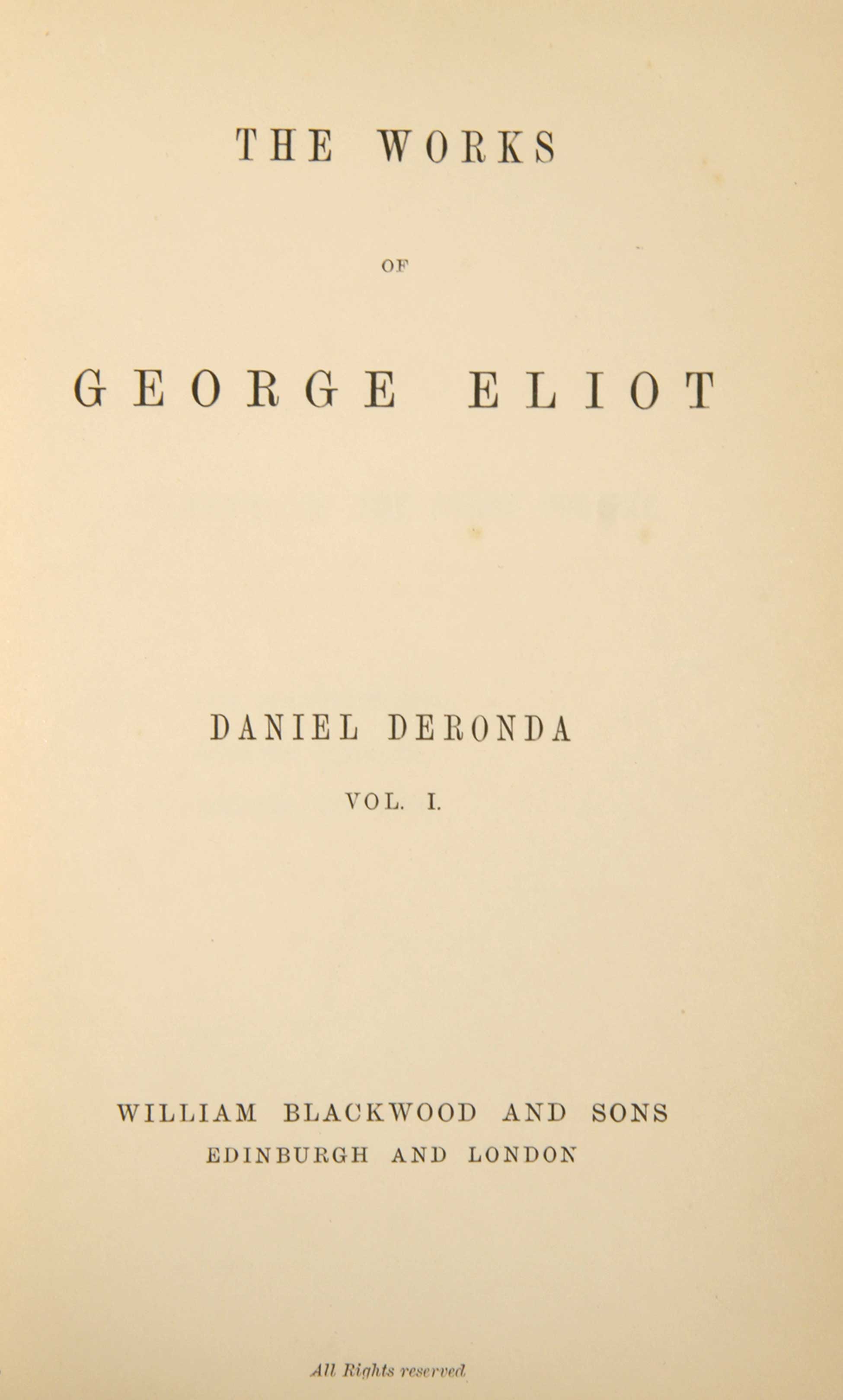 The Works of George Eliot. Daniel Deronda [in 3 Volumes] + The spanish ...