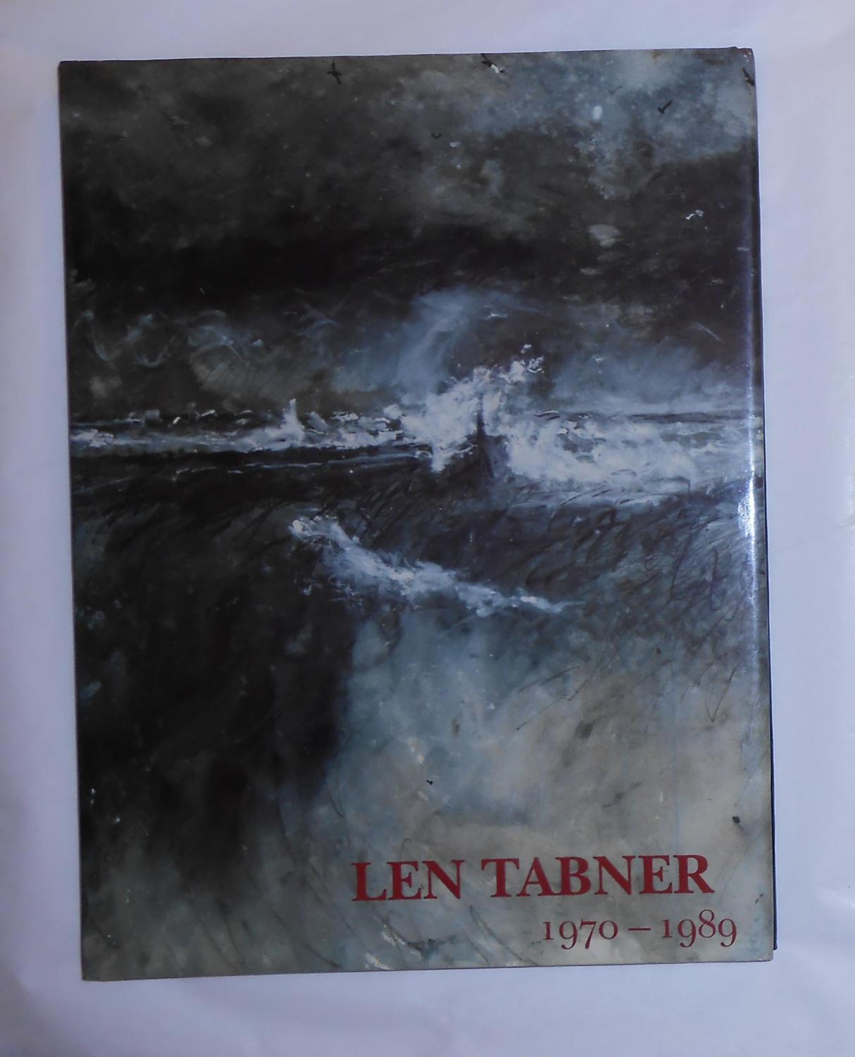 Len Tabner - Paintings & Drawings 1970 - 1989 by TABNER, Len ] Peter ...