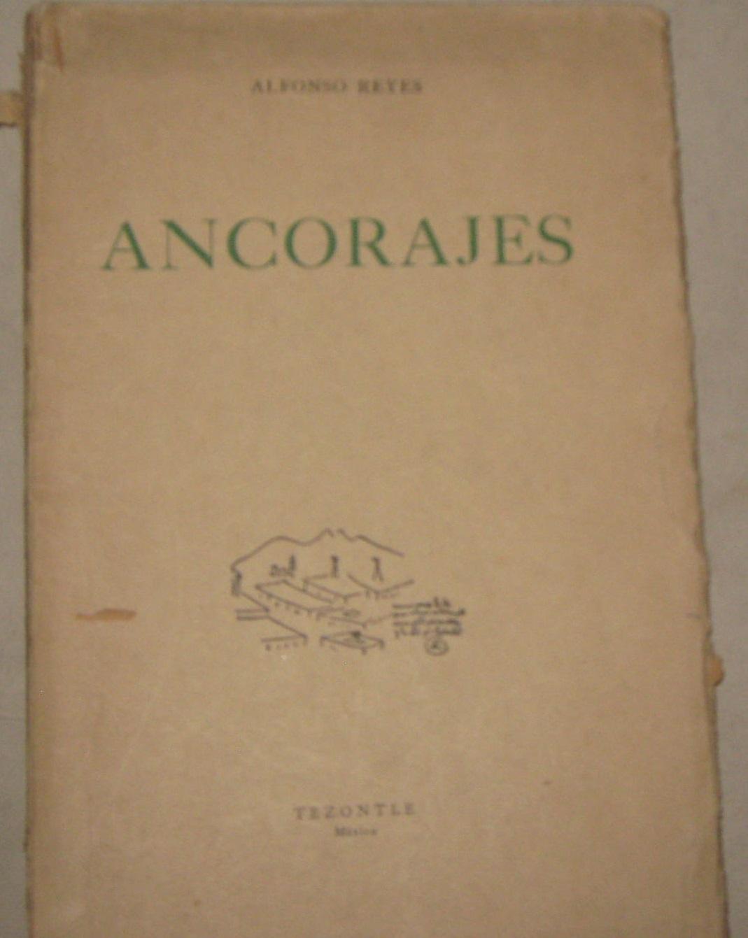 Ancorajes by Reyes, Alfonso ( 1889 - 1959 ): Bien Encuadernación de ...