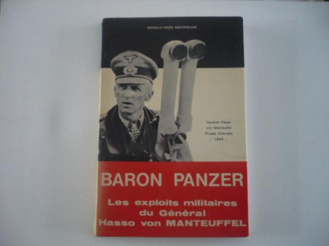 Baron Panzer - Les exploits militaires du Général Hasso von Manteuffel ...