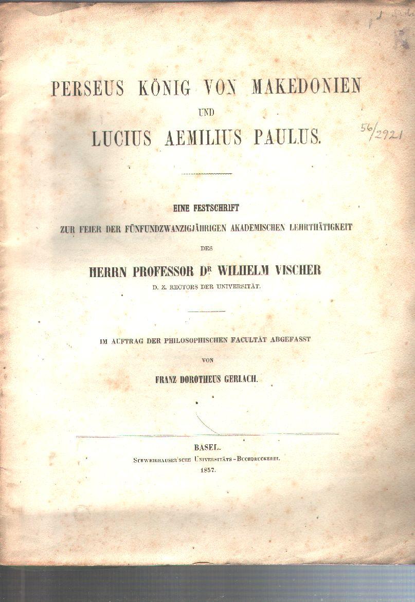 Perseus König von Makedonien und Lucius Aemilius Paulus Eine ...