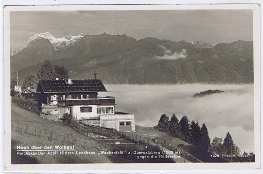 Hoch über den Wolken! Reichskanzler Adolf Hitlers Landhaus Wachenfeld a ...