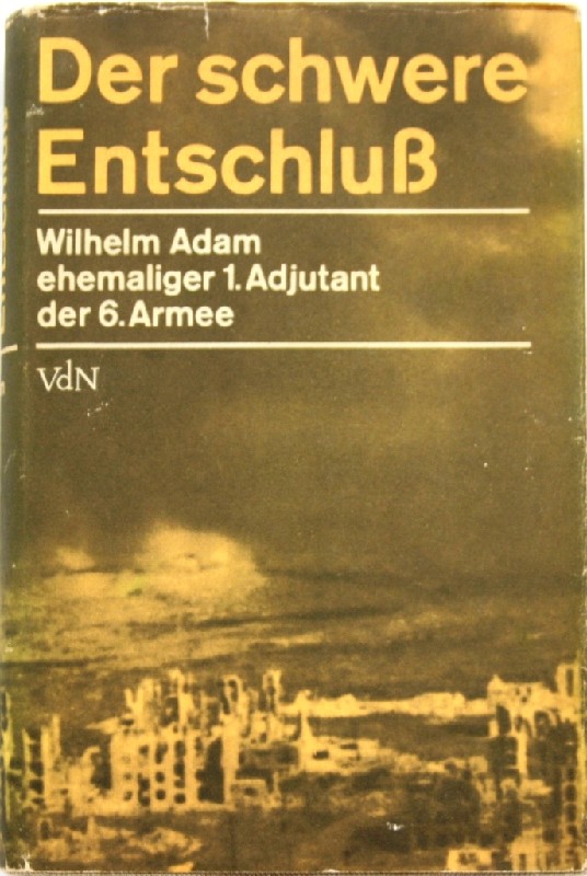 der schwere entschluss von wilhelm adam - ZVAB