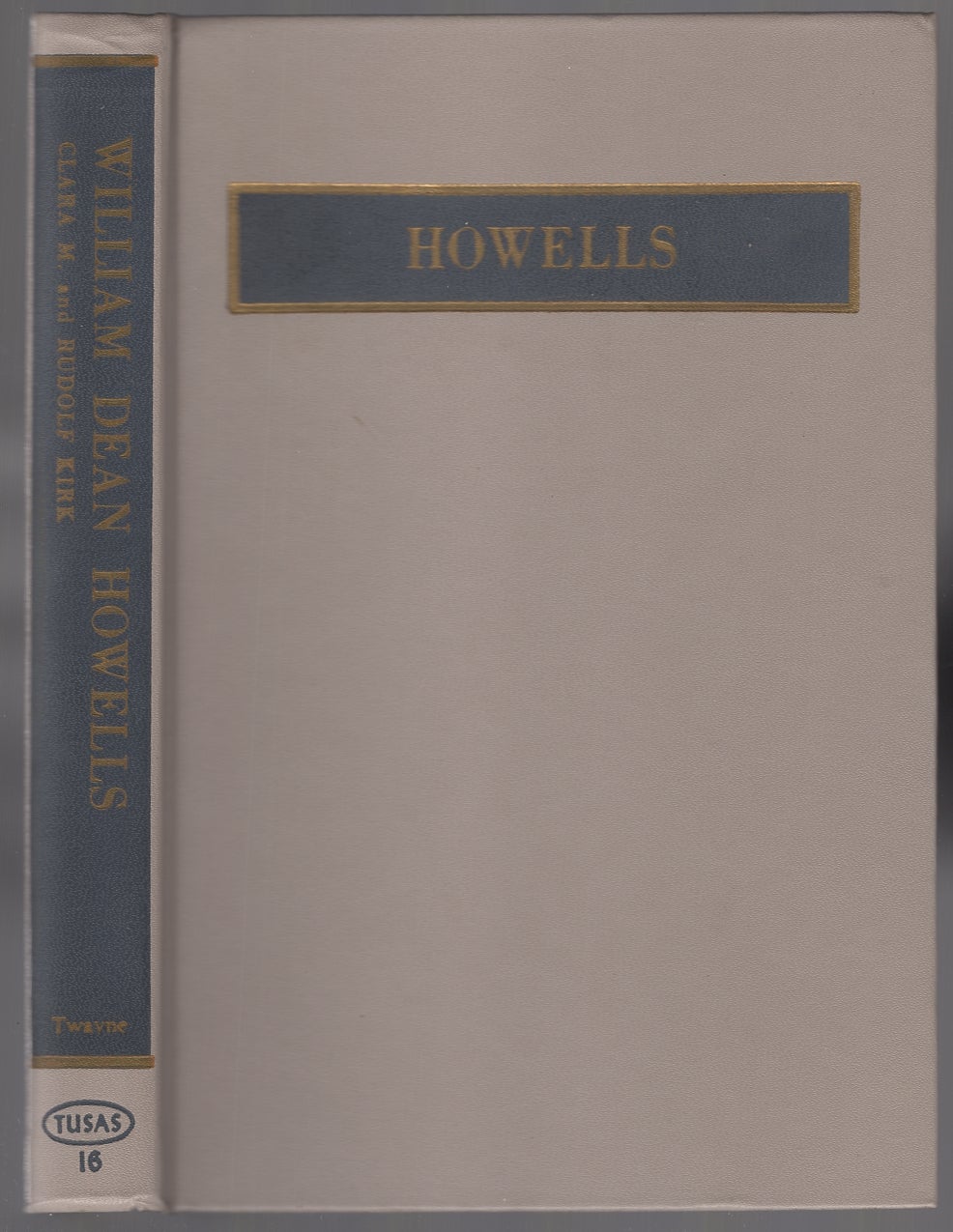 William Dean Howells Von Kirk Clara M And Rudolf Kirk Near Fine