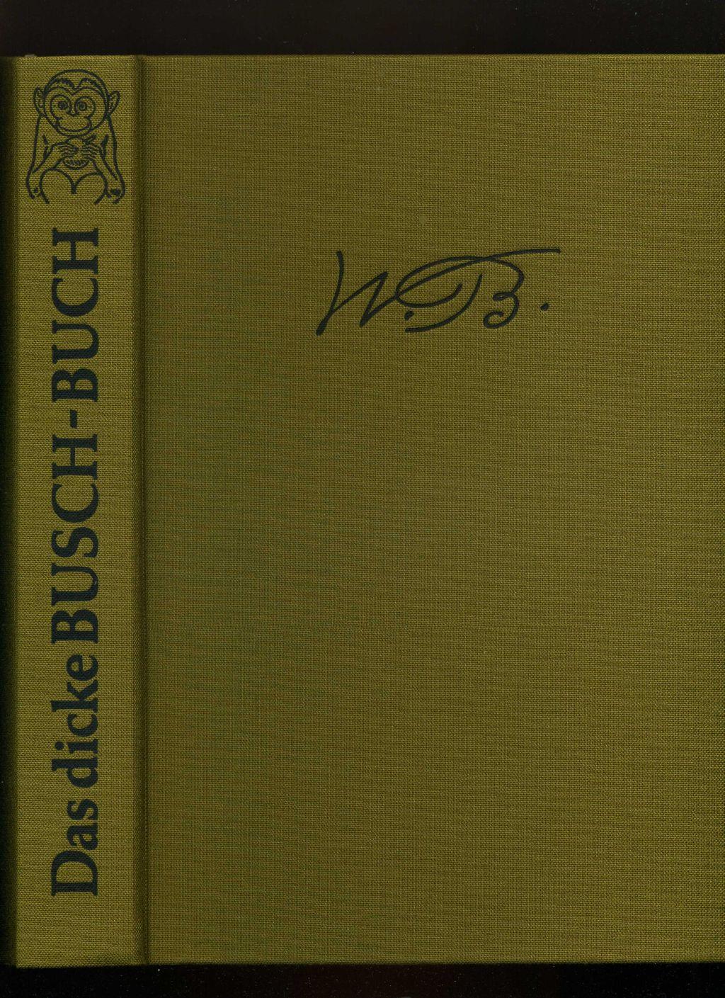 Das dicke Busch- Buch. von Wilhelm Busch; Wolfgang Teichmann (Hsg ...