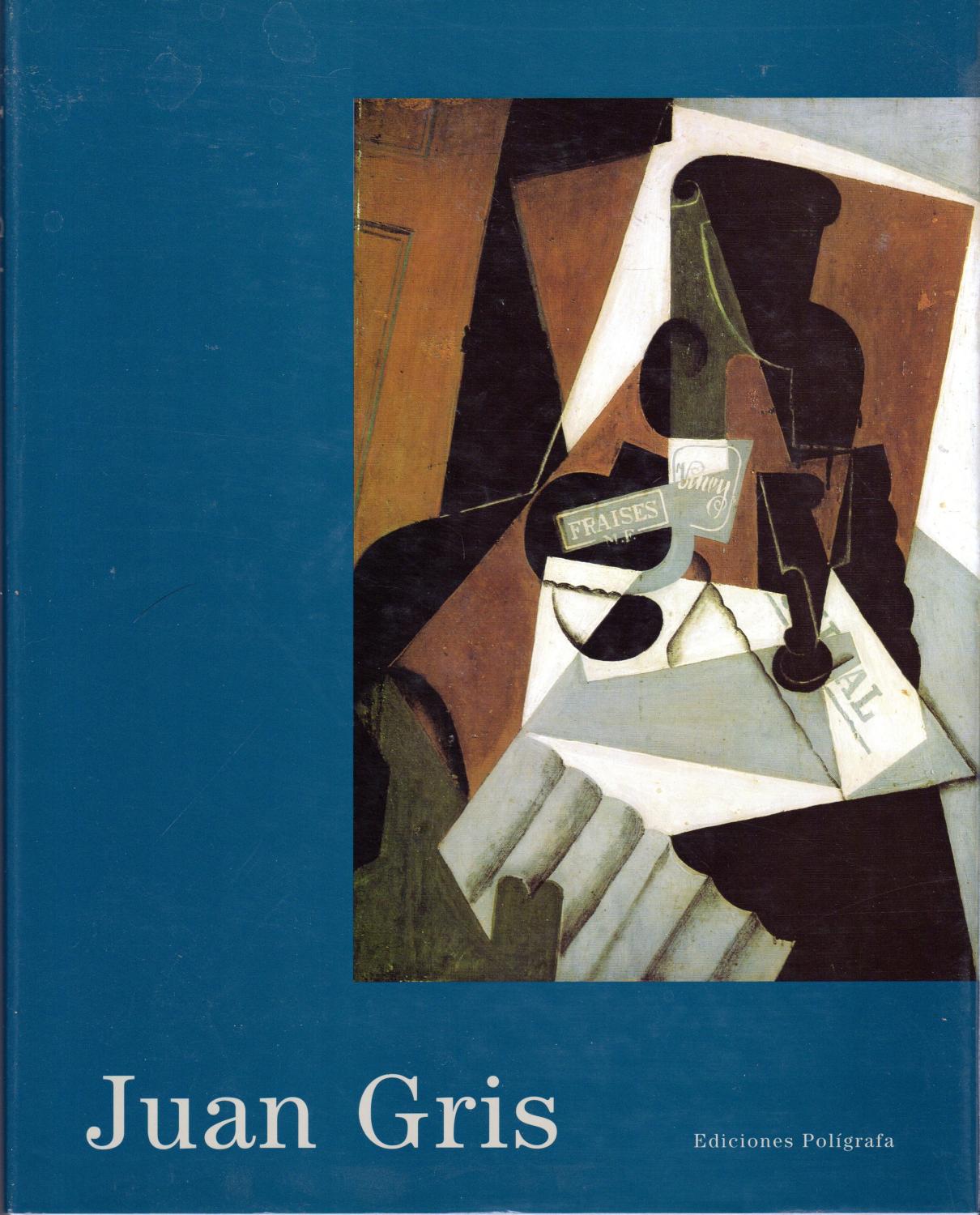Juan Gris by Gris, Juan Pseud.) Gonzalez, Jose Victoriano) Martin, Rafael Jackson: Near Fine ...