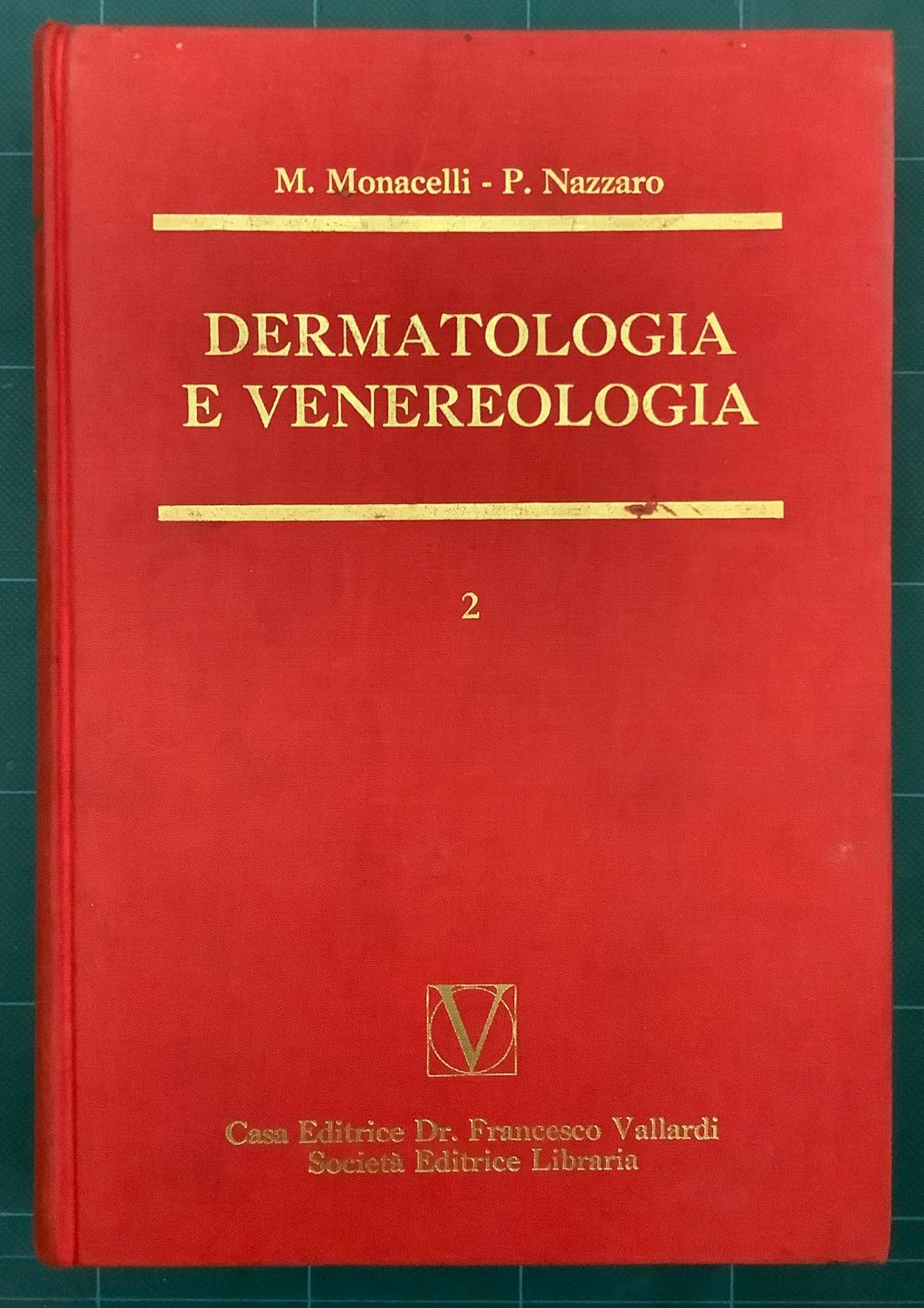Dermatologia e venereologia - Vol. II by MONACELLI M. - NAZZARO, P ...
