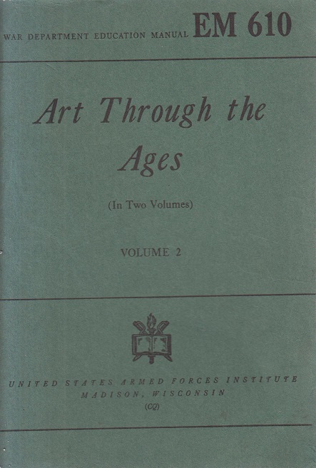 Art through the Ages. An Introduction to its History and Significance ...