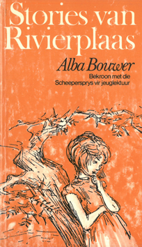 Stories van Rivierplaas. by Alba Bouwer.: Very Good Soft cover (1990 ...